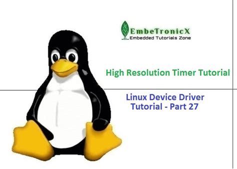 High Resolution Timer Linux Device Driver Tutorial Part 27