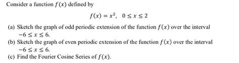solved consider a function f x defined by f x x2 0≤x≤2 a