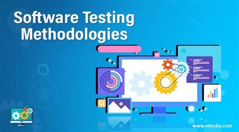 software testing methodologies types of software testing methodologies