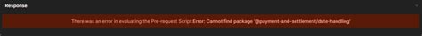 Error Cannot Find Package Ask The Experts And Postman Tips Postman