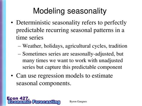 Econ 427 Lecture 7 Slides Modeling Seasonals Byron Gangnes Ppt Download