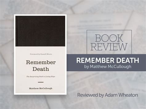 Book Review Remember Death The Surprising Path To Living Hope