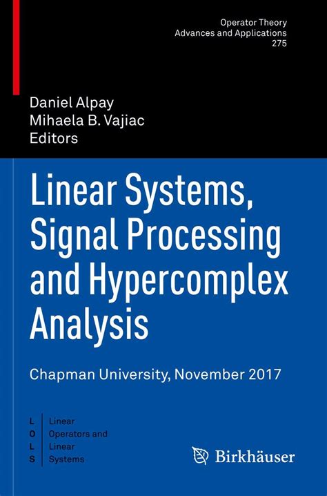 Linear Systems Signal Processing And Hypercomplex Analysis Chapman