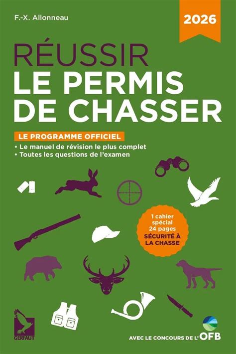 RÉussir Le Permis De Chasser 2026 Editions Du Gerfaut