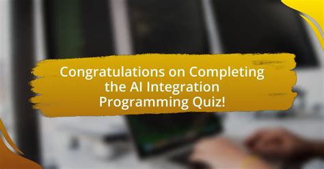 Ai Integration Programming Quiz Sg
