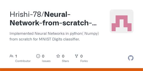 github hrishi 78 neural network from scratch numpy implemented
