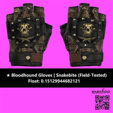 0 15FV BLOODHOUND GLOVES SNAKEBITE FT FIELD TESTED CSGO SKINS KNIFE ITEMS CS2 COUNTER STRIKE