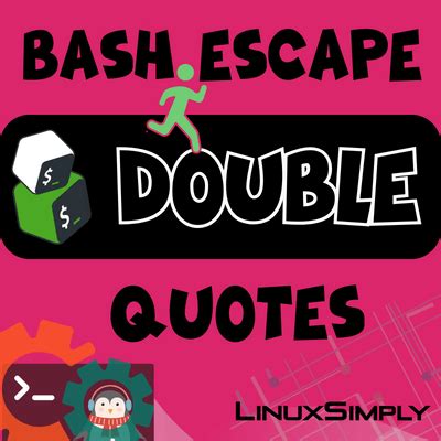 How To Escape Double Quotes In Bash Easy Cases LinuxSimply