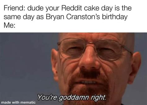 Cake Day Meme Go Brrrr R Cakeday
