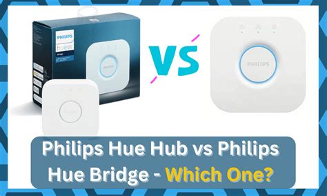 Philips Hue Hub Vs Philips Hue Bridge Which One Diy Smart Home Hub