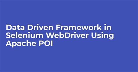 Master Data Driven Testing In Selenium Webdriver Using Apache