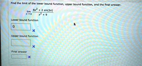 solved find the limit of the lower bound function upper bound