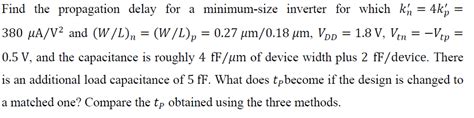 solved find the propagation delay for a minimum size