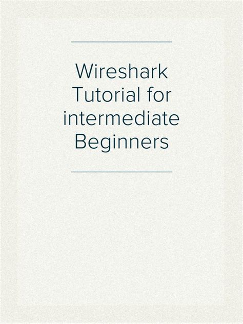 Pdf Wireshark Tutorial For Intermediate Beginners Dokumentips