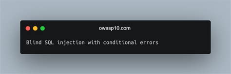 Blind Sql Injection With Conditional Errors Owasp10