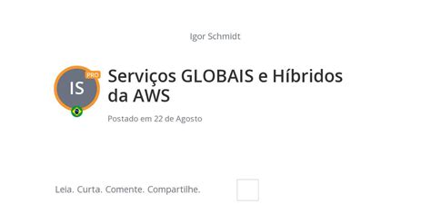 Serviços Globais E Híbridos Da Aws