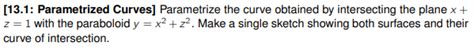 Solved Parametrized Curves Parametrize The Curve Chegg