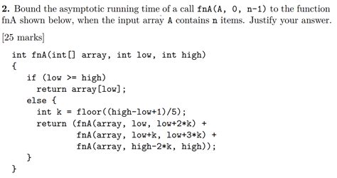 Solved Bound The Asymptotic Running Time Of A Call