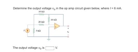 Solved Determine The Output Voltage V In The Op Chegg