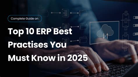 Top 10 Best Practices For Erp Implementation In 2025