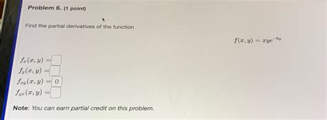 Solved Problem 6 1 ﻿point Find The Partial Derivatives Of