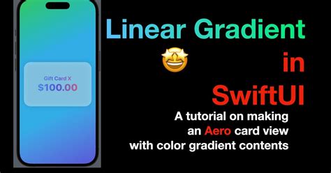 Linear Gradient In Swiftui A Tutorial On Making An Aero Card View