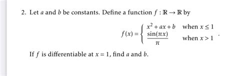 Solved 2 Let A And B Be Constants Define A Function F R