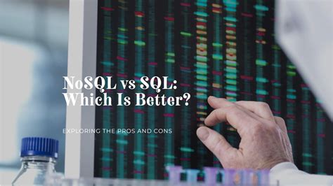 is nosql better than relational databases such as sql what are