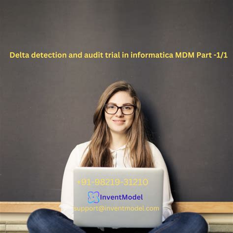 delta detection and audit trial in informatica mdm part 1 1