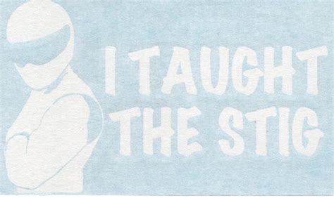 The Stig Quotes The Top Gear Story By Martin Roach Goodreads