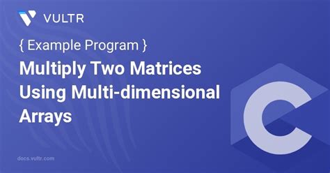 C Program To Multiply Two Matrices Using Multi Dimensional Arrays