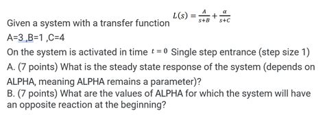 solved given a system with a transfer function