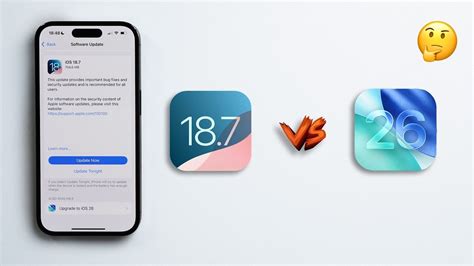 Ios 18 7 Vs Ios 26 How To Choose The Best Update Geeky Gadgets