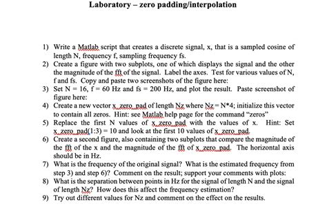 Solved Laboratory Zero Padding Interpolation Write A Chegg