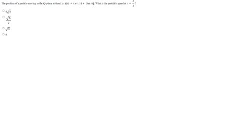 Solved The Position Of A Particle Moving In The Xy Plane At Chegg Com