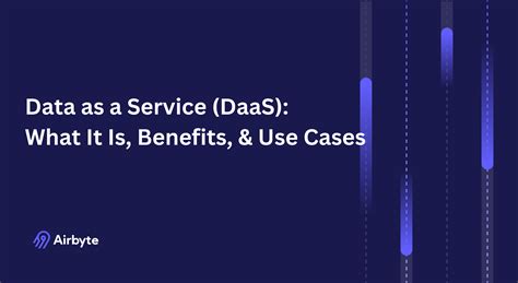 Data As A Service Daas What It Is Benefits And Use Cases Airbyte