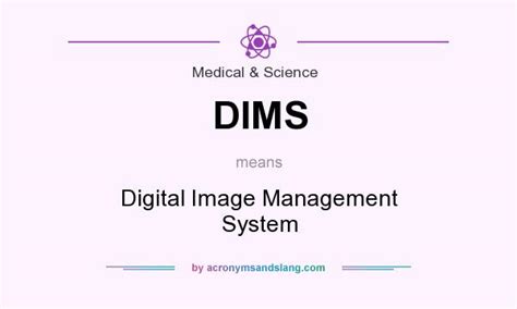 DIMS Digital Image Management System In Medical Science By AcronymsAndSlang Com