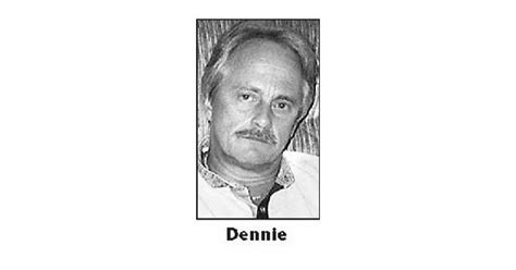 Daniel Dennie Obituary 2011 Fort Wayne In Fort Wayne Newspapers