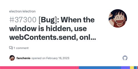Bug When The Window Is Hidden Use WebContents Send Only When The Window Is Shown The Page