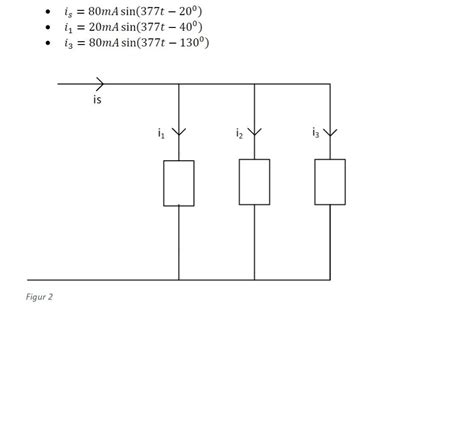 Solved Find Out I2 In Figure 2 When We Know The Chegg Com