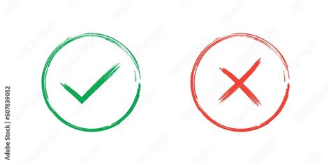 Check Mark And Cross In A Circle In Grunge Style Green Check Mark And Red X Icons On White