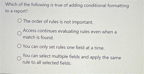 Solved Which Of The Following Is True Of Adding Conditional