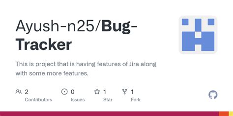 GitHub Ayush N Bug Tracker This Is Project That Is Having Features Of Jira Along With Some