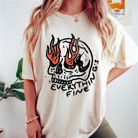 Everything Is Fine Skeleton Vintage T Shirt Funny Skeleton Shirt Its