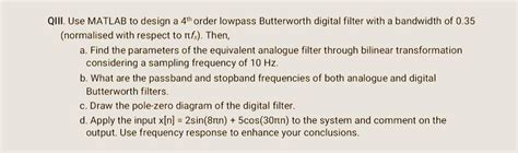 Solved Qiii Use Matlab To Design A 4th Order Lowpass