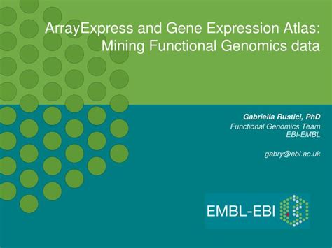 ppt arrayexpress and gene expression atlas mining functional