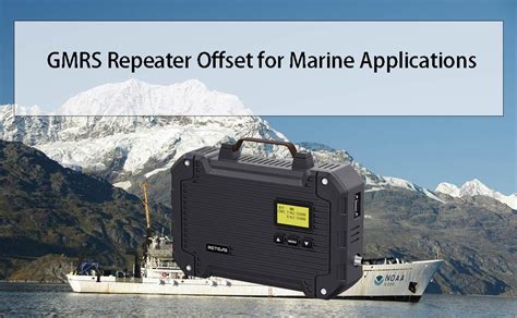 Gmrs Repeater Offset For Marine Applications