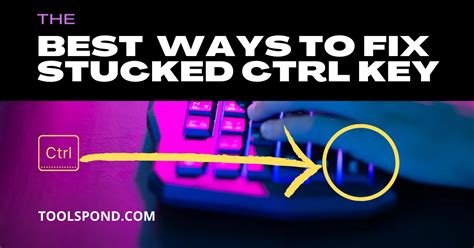 The Ctrl Key Is Stuck Best Ways To Rectify It Tools Pond