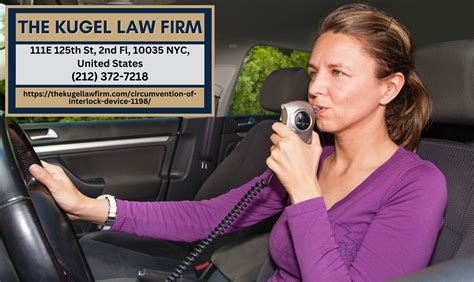 Circumvention Of Interlock Device ⚖️ Ny Vtl § 1198 Updated May 2025