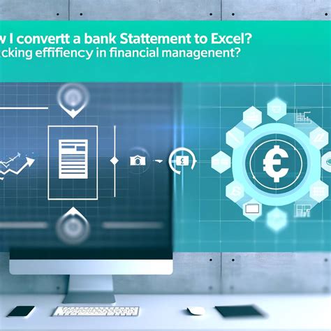 How Do I Convert A Bank Statement To Excel Unlocking Efficiency In Financial Management